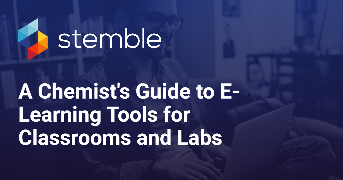 A Chemist's Guide to E-Learning Tools for Classrooms and Labs | Stemble ...